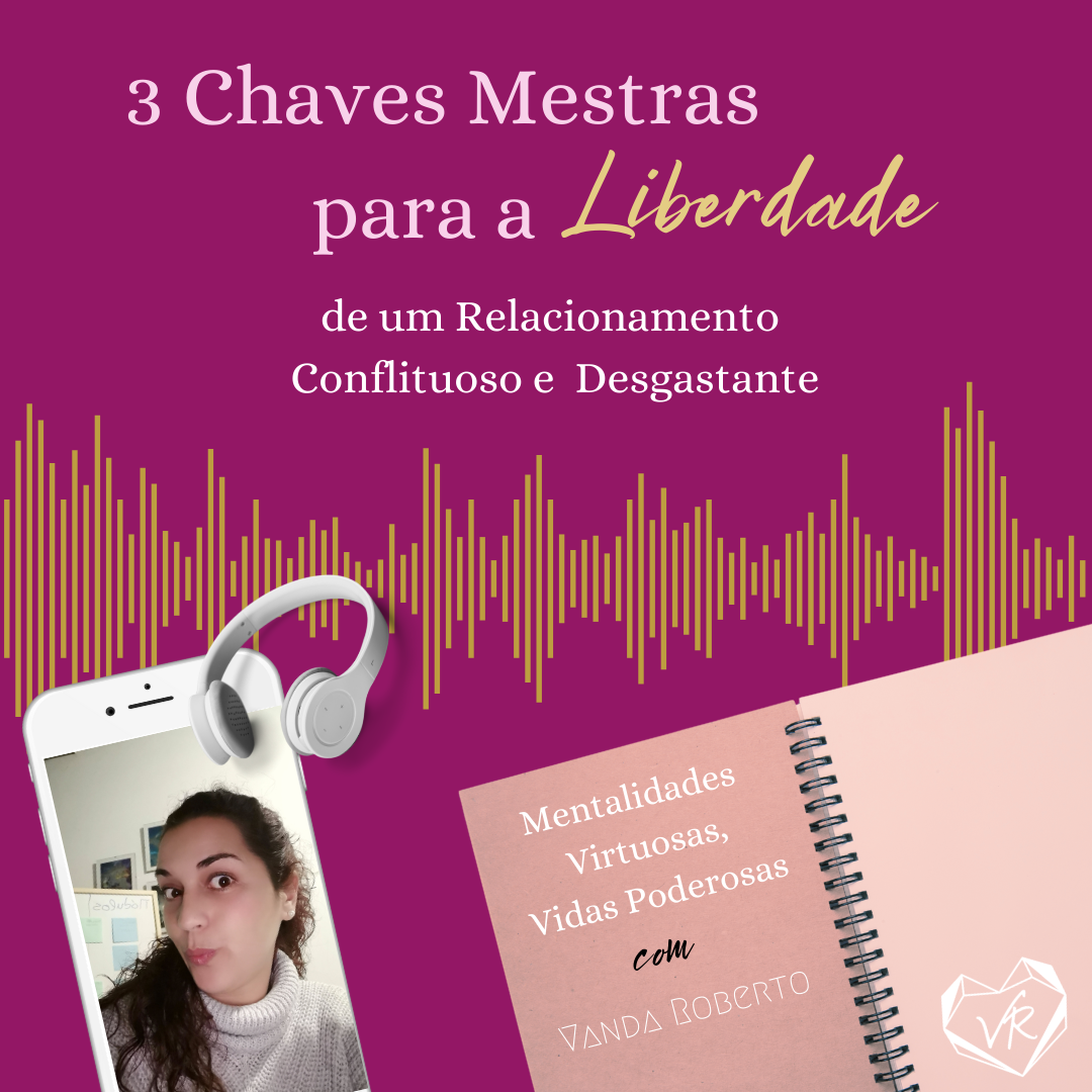 3 Chaves Mestras para a Liberdade - Podcast